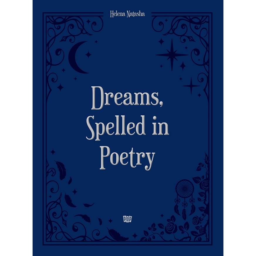 Jual BUKU DREAMS, SPELLED IN POETRY - HELENA NATASHA | Shopee Indonesia
