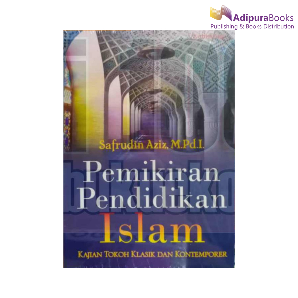 Jual Adipurabooks - Pemikiran Pendidikan Islam Kajian Tokoh Klasik dan Kontemporer | Shopee ...