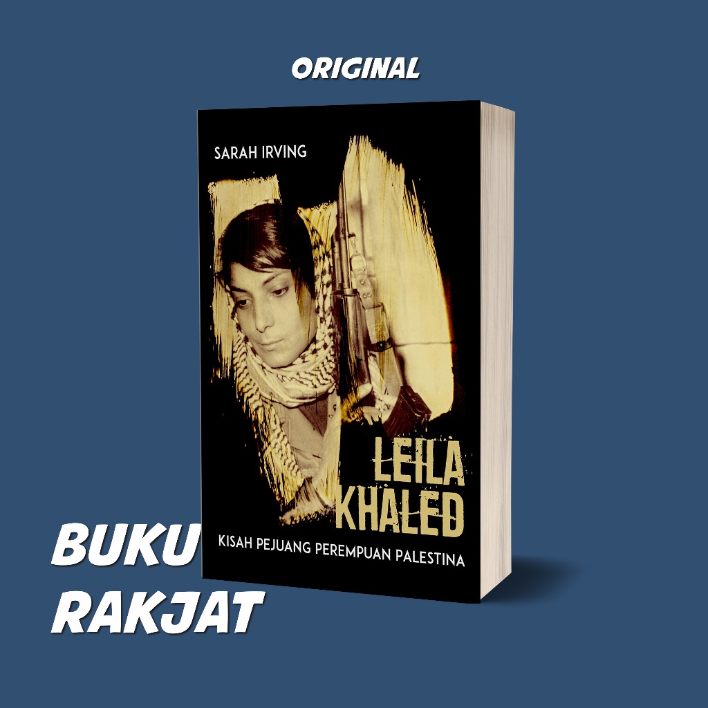 Jual Buku Leila Khaled: Kisah Pejuang Perempuan Palestina | Shopee ...