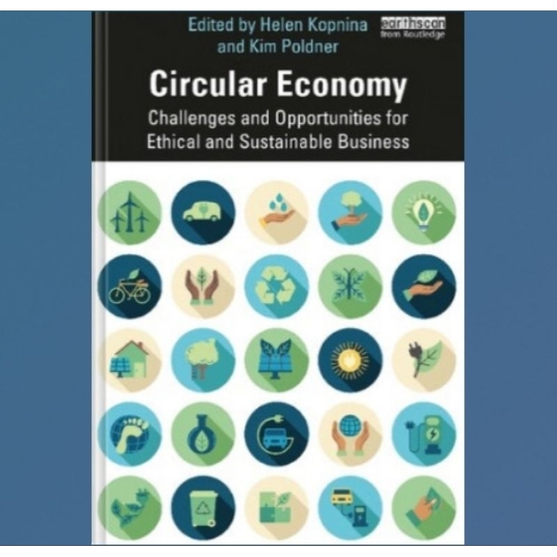 Jual Buku Circular Economy: Challenges and Opportunities for Ethical and Sustainable Business ...