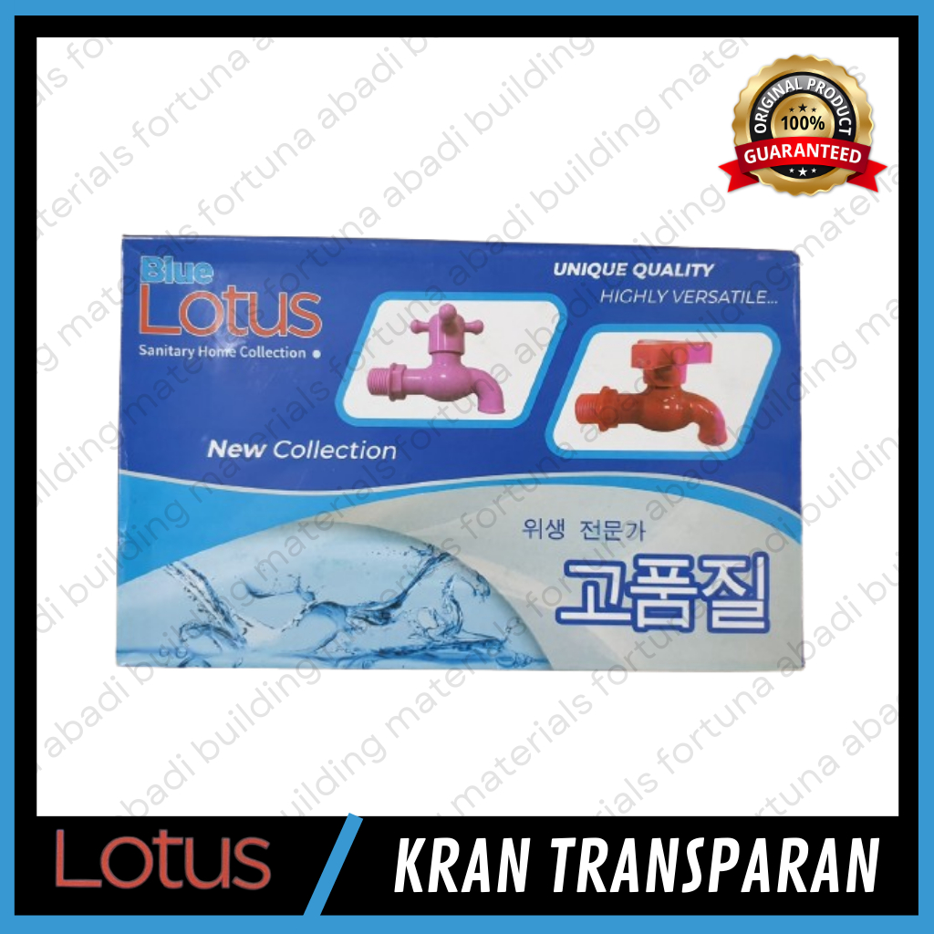 Jual Kran Transparan Merk Lotus Ukuran 1/2" 3/4"Inch Warna Random Kran ...