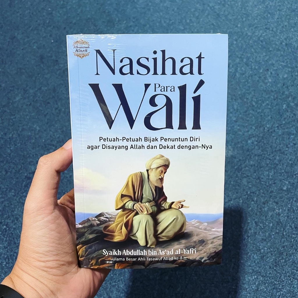 Jual Nasihat Para Wali - Syaikh Abdullah bin As'ad al-Yafi'i (Kitab ...