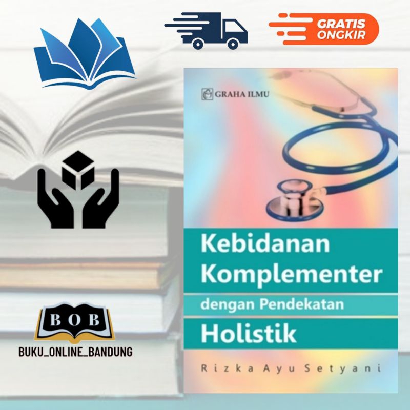 Jual Buku kebidanan komplementer dengan pendekatan holistik grh | Shopee Indonesia