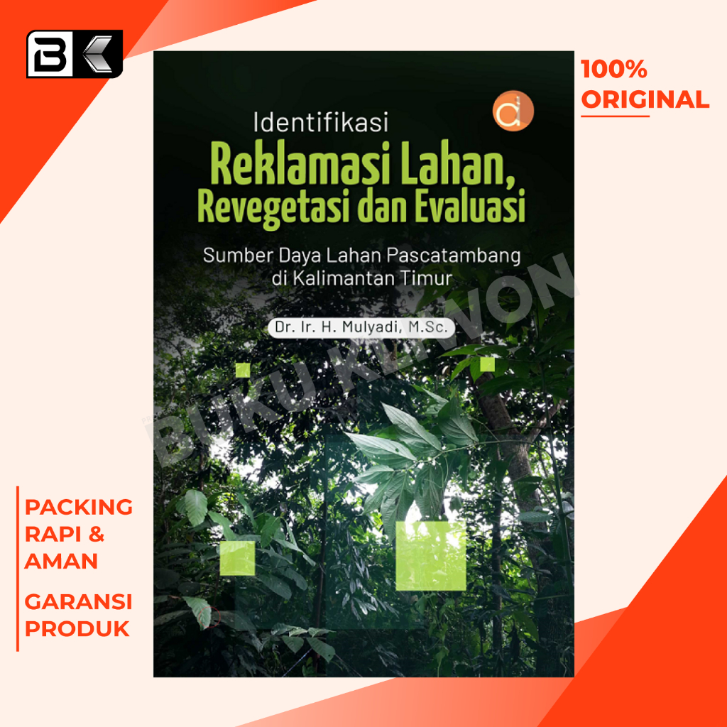 Jual Buku Identifikasi Reklamasi Lahan, Revegetasi dan Evaluasi Sumber ...