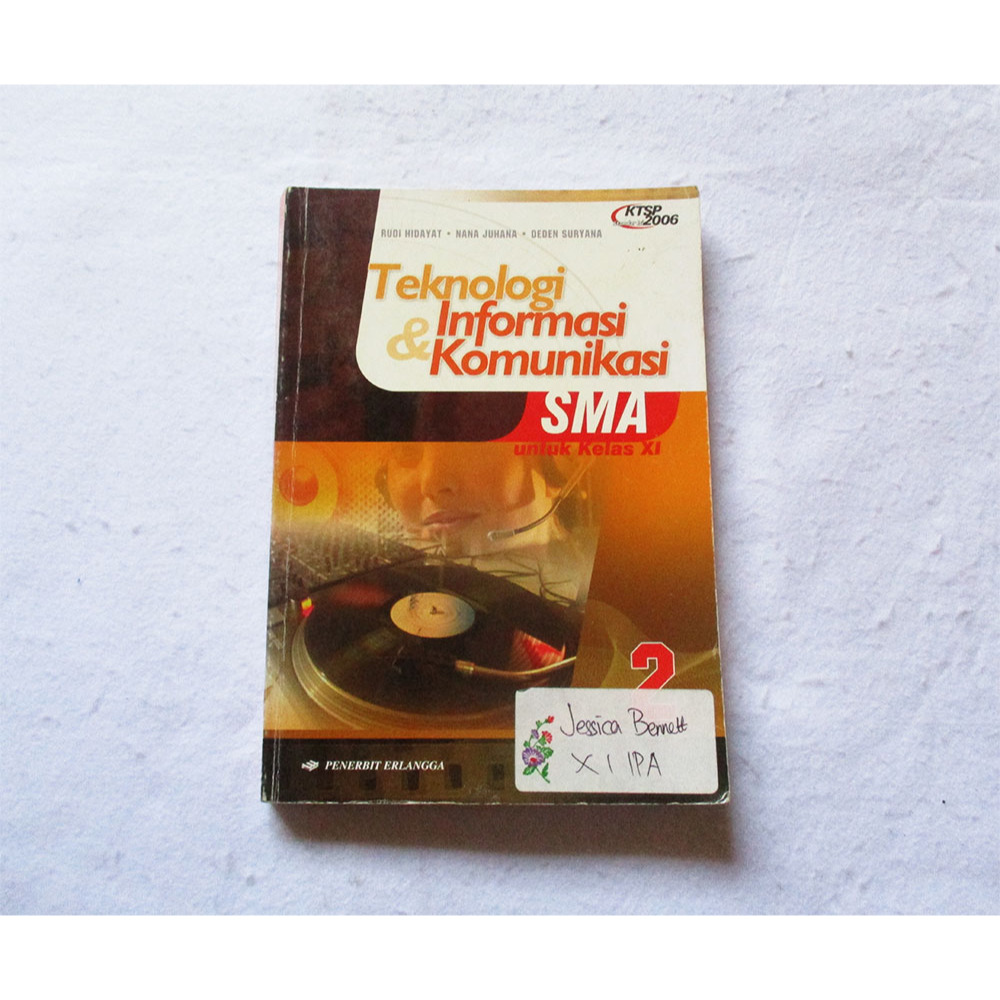 Jual Buku TEKNOLOGI INFORMASI & KOMUNIKASI Jilid 2 Untuk SMA Kelas XI 2, | Rudi Hidayat, Nana ...