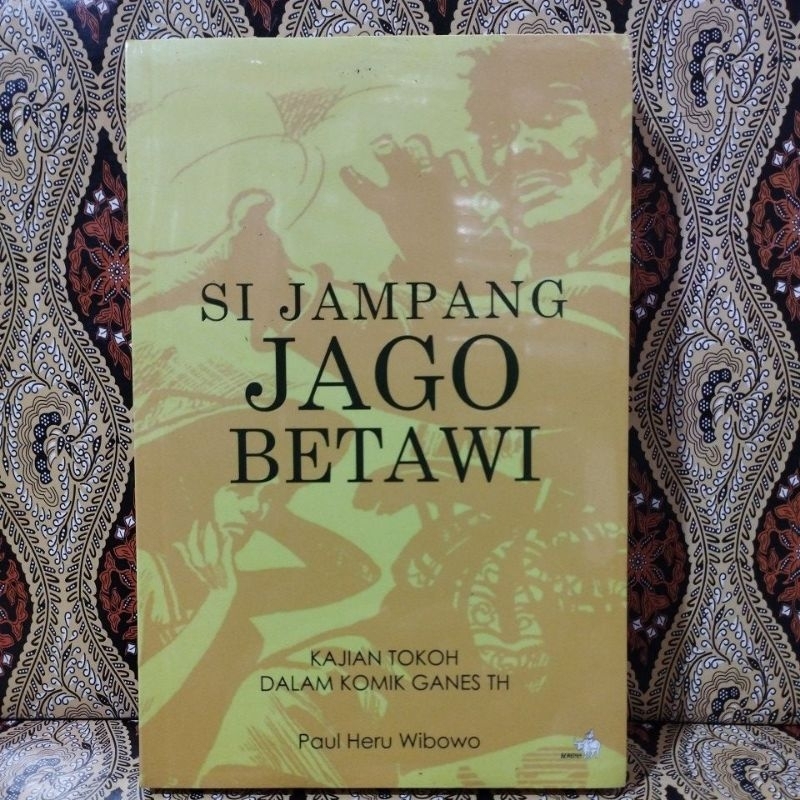 Jual Buku Si Jampang Jago Betawi Kajian Tokoh Dalam Komik Ganes TH ...