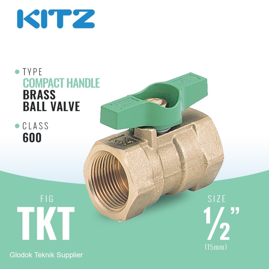 Jual KITZ Compact Ball Valve Fig. 600 TKT, 1/2" - 15A - 15mm , Drat Screw | Shopee Indonesia
