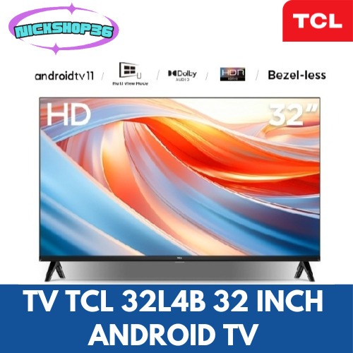 Jual TCL 32 inch 32L4B Digital Smart Tv Android 11 Frameless | Shopee ...