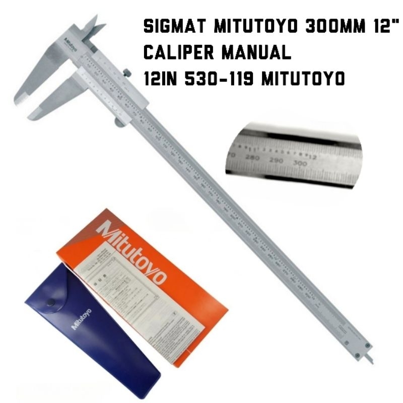 Jual Sigmat Mitutoyo 300MM 12" Caliper Manual 300 MM 12in 530-119 MITUTOYO | Shopee Indonesia
