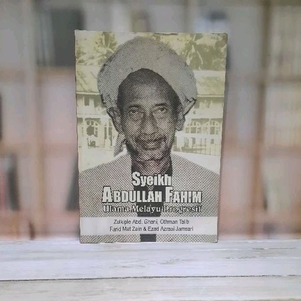 Jual Syeikh Abdullah Fahim Ulama Melayu Progresif | Shopee Indonesia