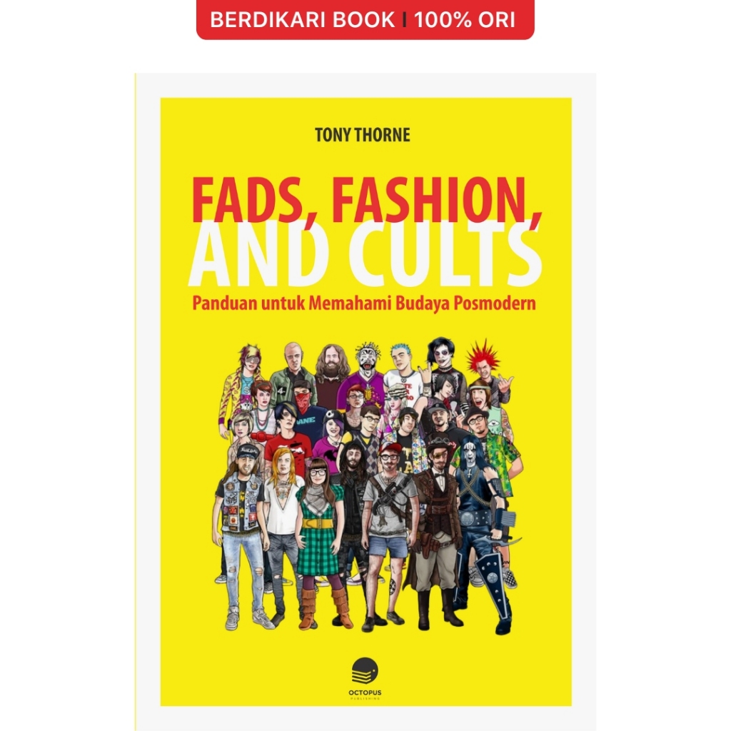 Jual Berdikari - Fads, Fashion, and Cults: Panduan untuk Memahami ...