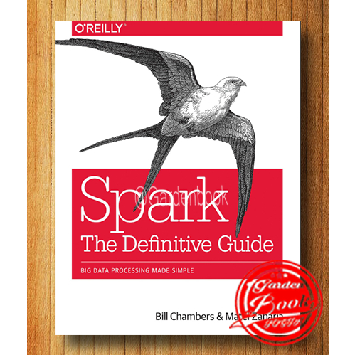 Jual Spark - The Definitive Guide - Big Data Processing Made Simple ( English language ...