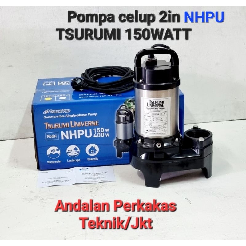 Jual Pompa TSURUMI 50NHPU2.15S/Pompa Celup/Summersible pump 150watt ...