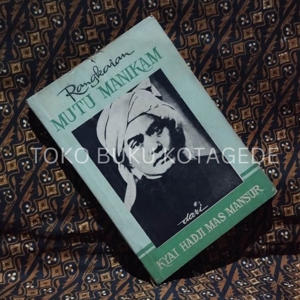 Jual Rangkaian Mutu - Manikam : Kumpulan Buah Pikiran dari Kyai Hadji ...