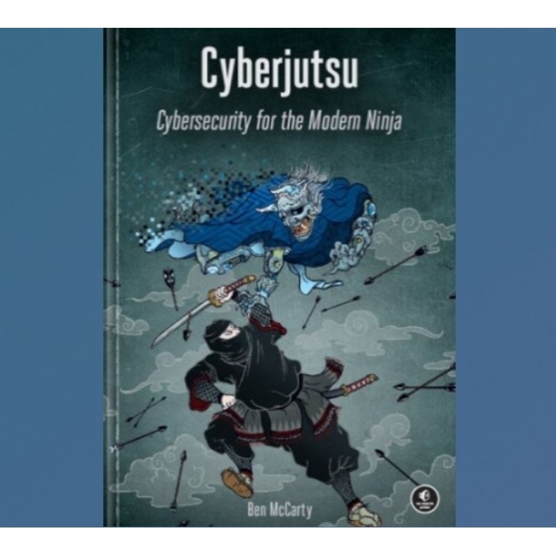 Jual Buku Cyberjutsu: Cybersecurity for the Modern Ninja | Shopee Indonesia