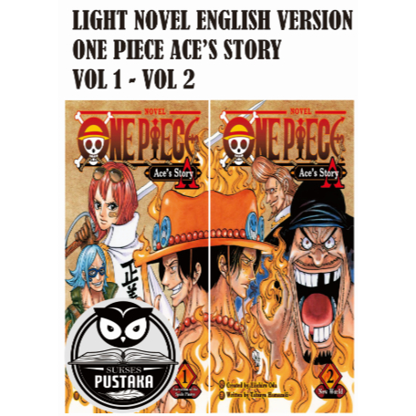 Jual [ENGLISH] LIGHT NOVEL ONE PIECE ACE'S STORY VOL 1 - 2 UPDATE ...