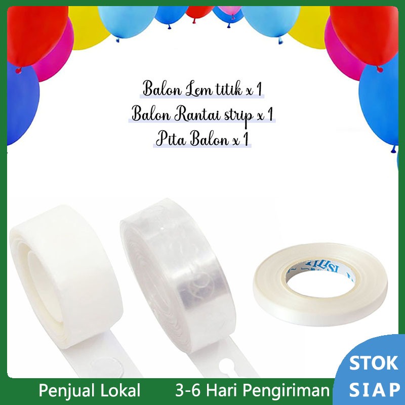 Jual Aksesoris Balon 5M Rantai Balon 10M Pita 100 pcs Lem Titik Set untuk Dekorasi Latar ...