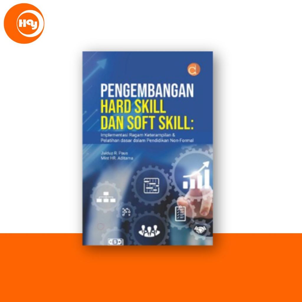 Jual Buku Pengembangan Hard Skill dan Soft Skill: Implementasi Ragam ... Jual Buku Pengembangan Hard Skill dan Soft Skill: Implementasi Ragam ...
