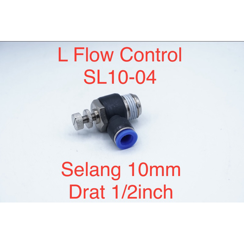 Jual SL10-04 Elbow Fitting L Flow Control Speed Valve Selang 10mm Drat ...