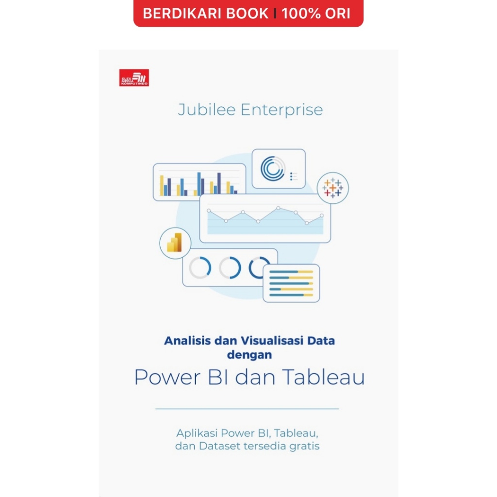 Jual Berdikari - Analisis dan Visualisasi Data dengan Power Bi dan Tableau - Gramedia | Shopee ...