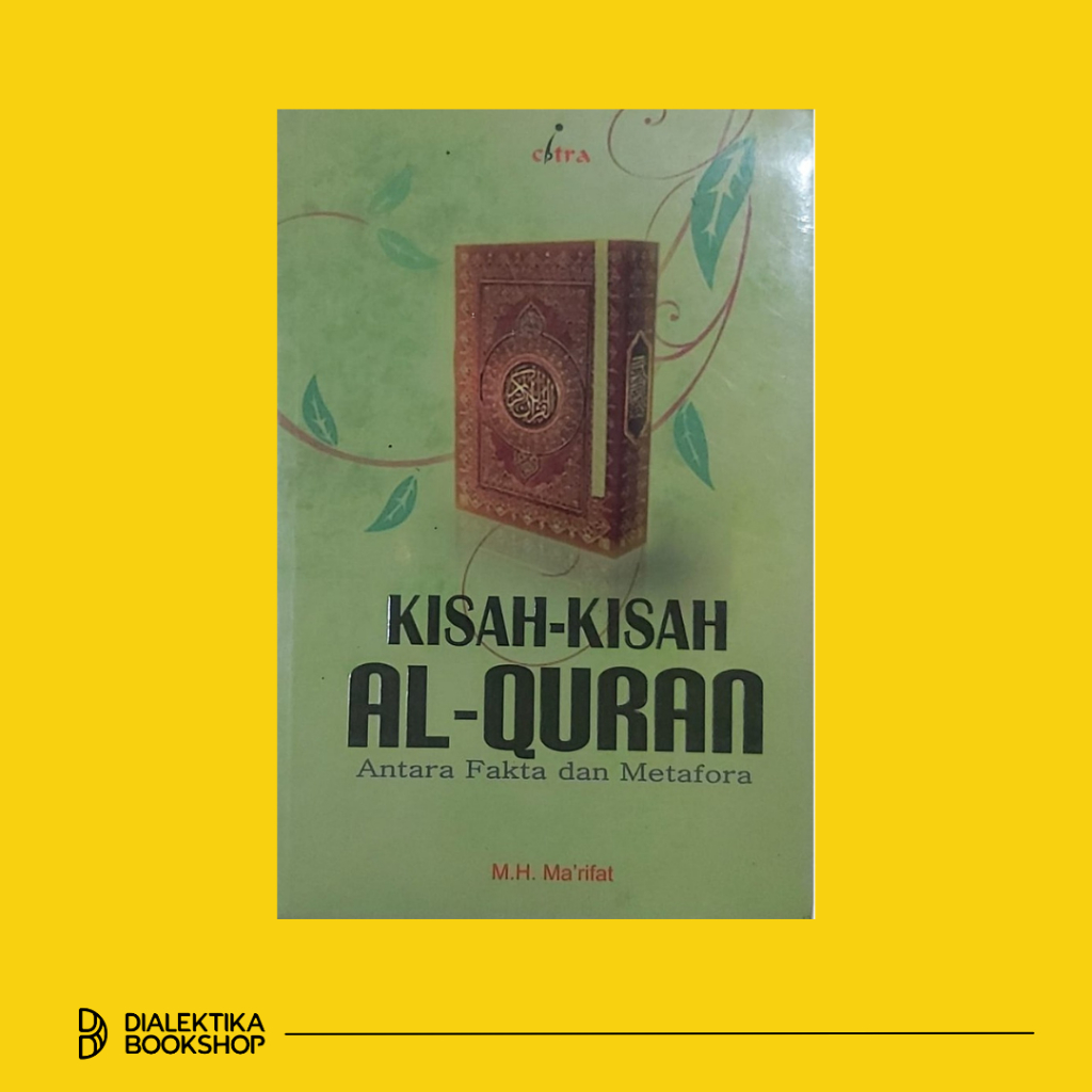 Jual Kisah-kisah Al-Quran: antara fakta dan metafora - M.H. Ma'rifat | Shopee Indonesia