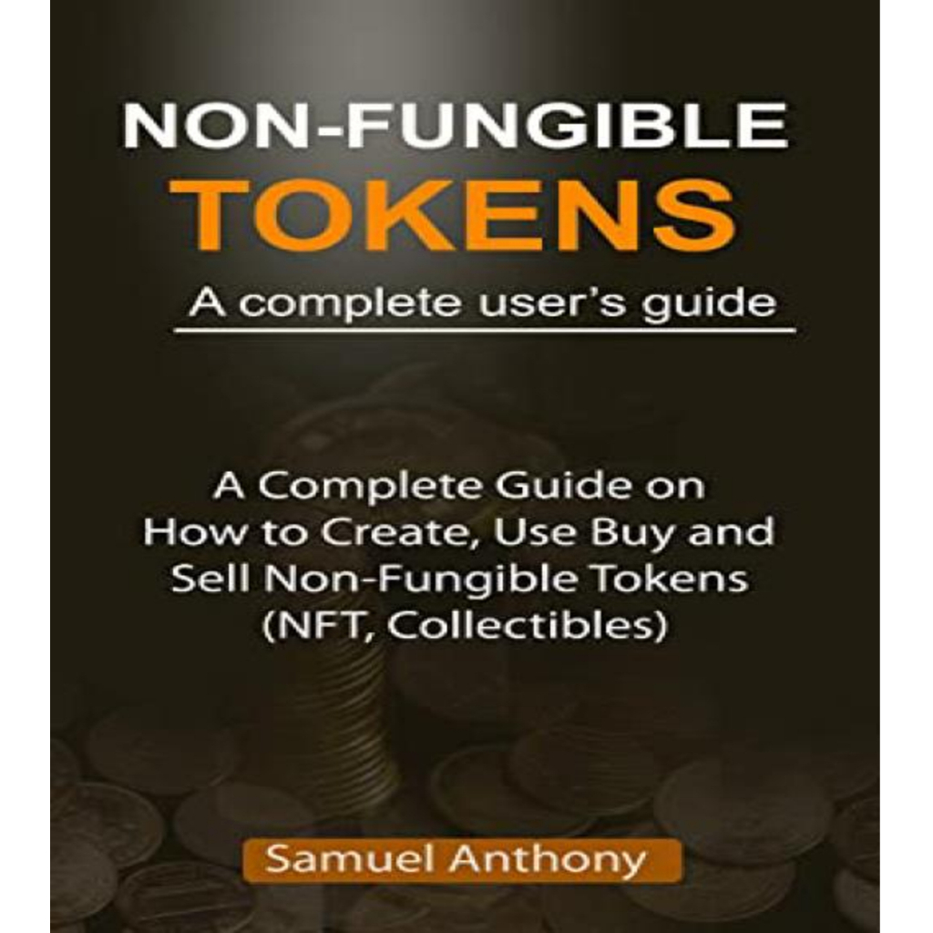 Jual [ENG03] NON-FUNGIBLE TOKENS a Complete Beginners Guide A Complete Guide on How to Create ...