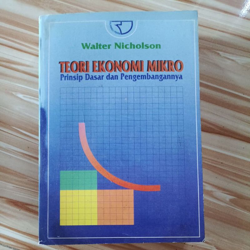 Jual BUKU TEORI EKONOMI MIKRO PRINSIP DASAR DAN PENGEMBANGNNYA (WALTER NICHOLSON) | Shopee Indonesia