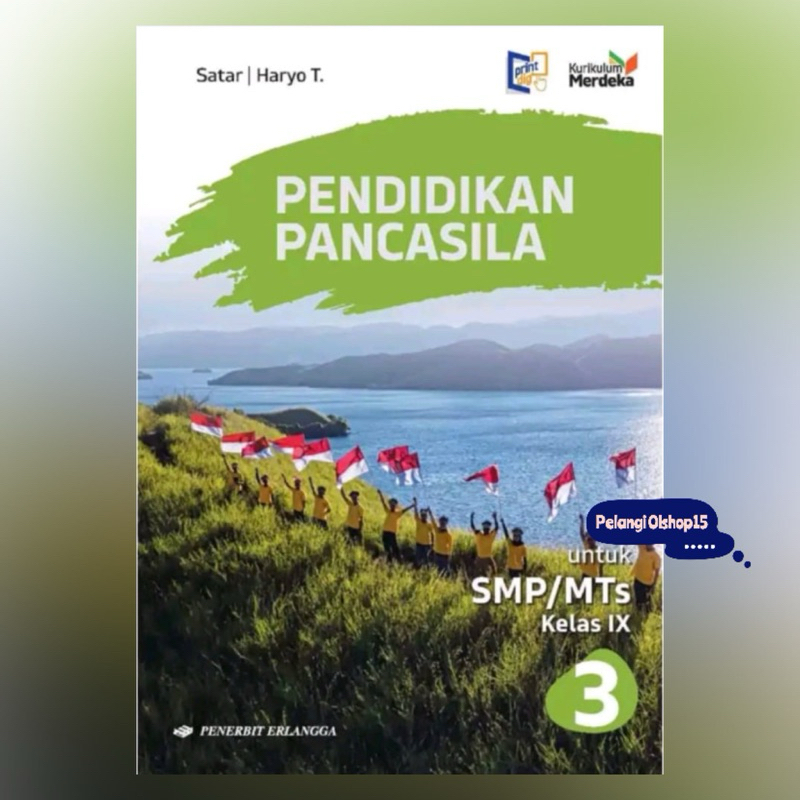 Jual BUKU PENDIDIKAN PANCASILA SMP/MTS KELAS 9 (IX) KURIKULUM MERDEKA SATAR ERLANGGA | Shopee ...