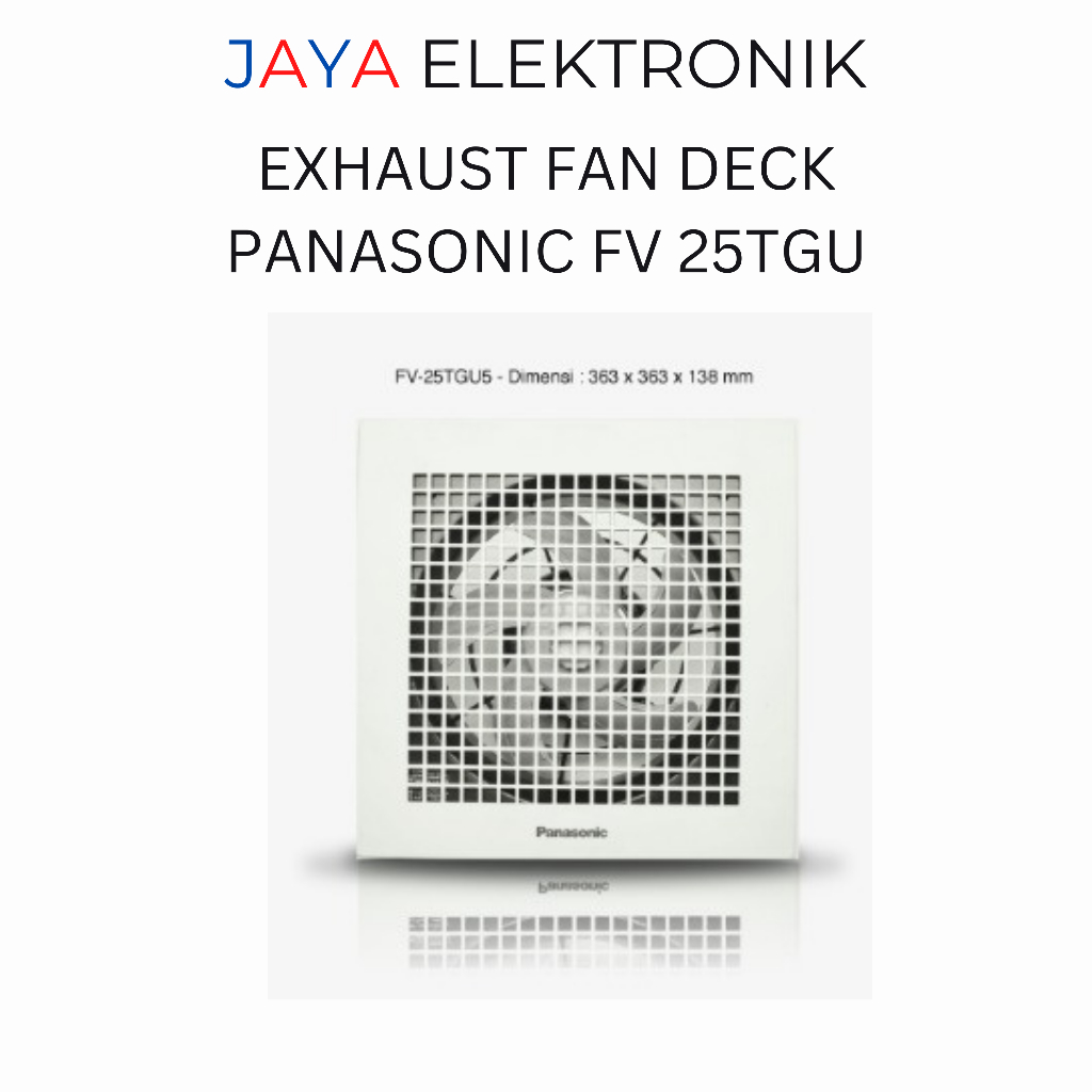 Jual Exhaust Fan PANASONIC SINGKAWANG FV 25 TGU 10 Inci | Shopee Indonesia