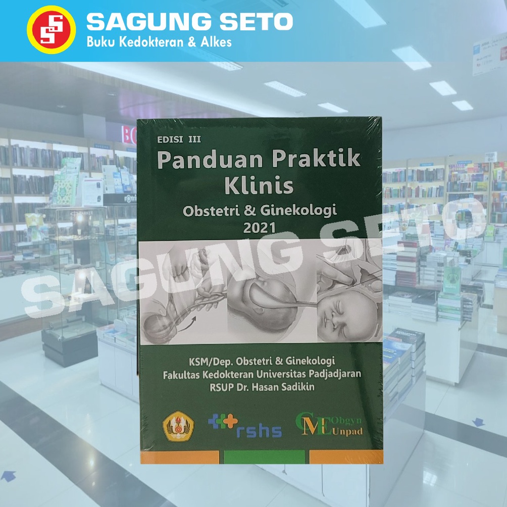 Jual KODE F5E3 BUKU PANDUAN PRAKTIK KLINIS OBSTETRI DAN GINEKOLOGI 221 ED 3 RSHS OBSGIN FK UNPAD ...