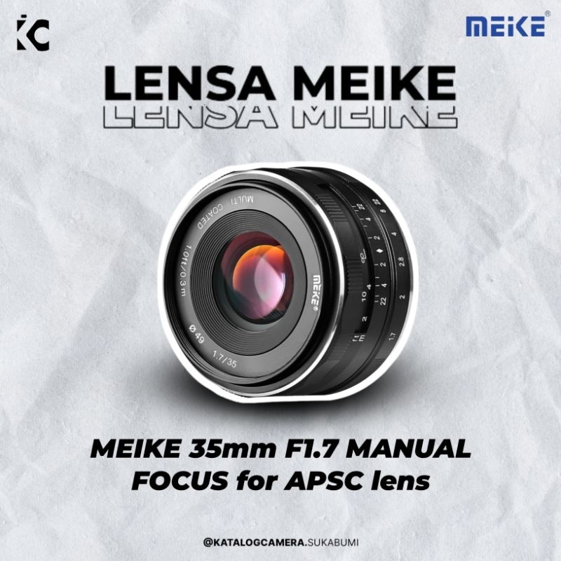 Jual LENSA MEIKE 35mm F1.7 E-MOUNT SONY APS-C MF(Manual Fokus) | Shopee ...