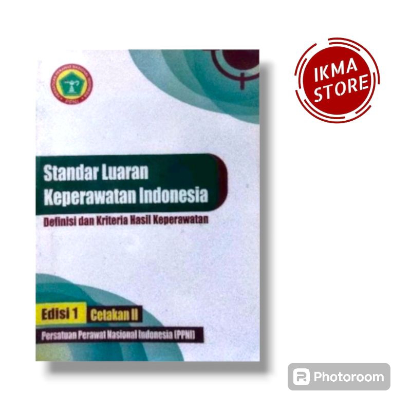 Jual STANDAR LUARAN KEPERAWATAN INDONESIA / SLKI | Shopee Indonesia