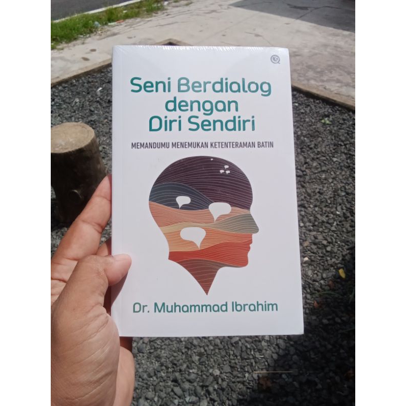 Jual Seni Berdialog dengan Diri SendiriPenulis: Dr. Muhammad Ibrahim | Shopee Indonesia