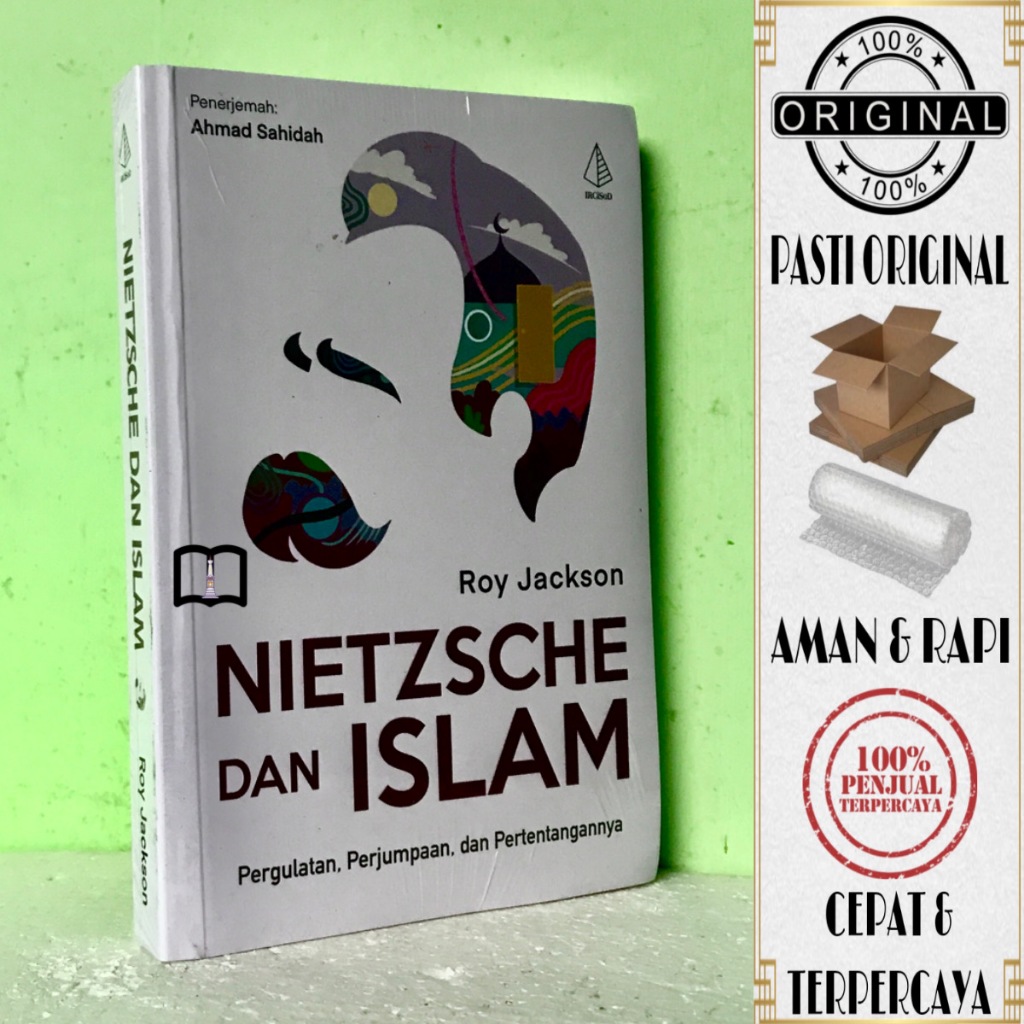 Jual Buku Nietzsche Dan Islam - Pergulatan, Perjumpaan, Dan ...