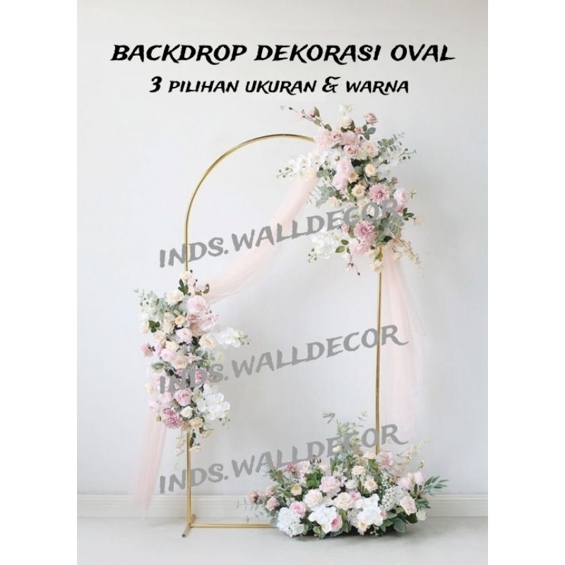 Jual Dekorasi Backdrop Oval Serbaguna Backdrop Lamaran Wedding Oval ...