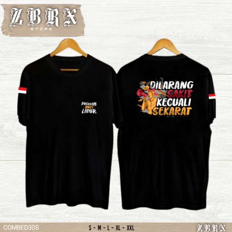 Jual KAOS PASUKAN ANTI LIBUR VIRAL DILARANG SAKIT KECUALI SEKARAT//T-SHIRT NEW | Shopee Indonesia