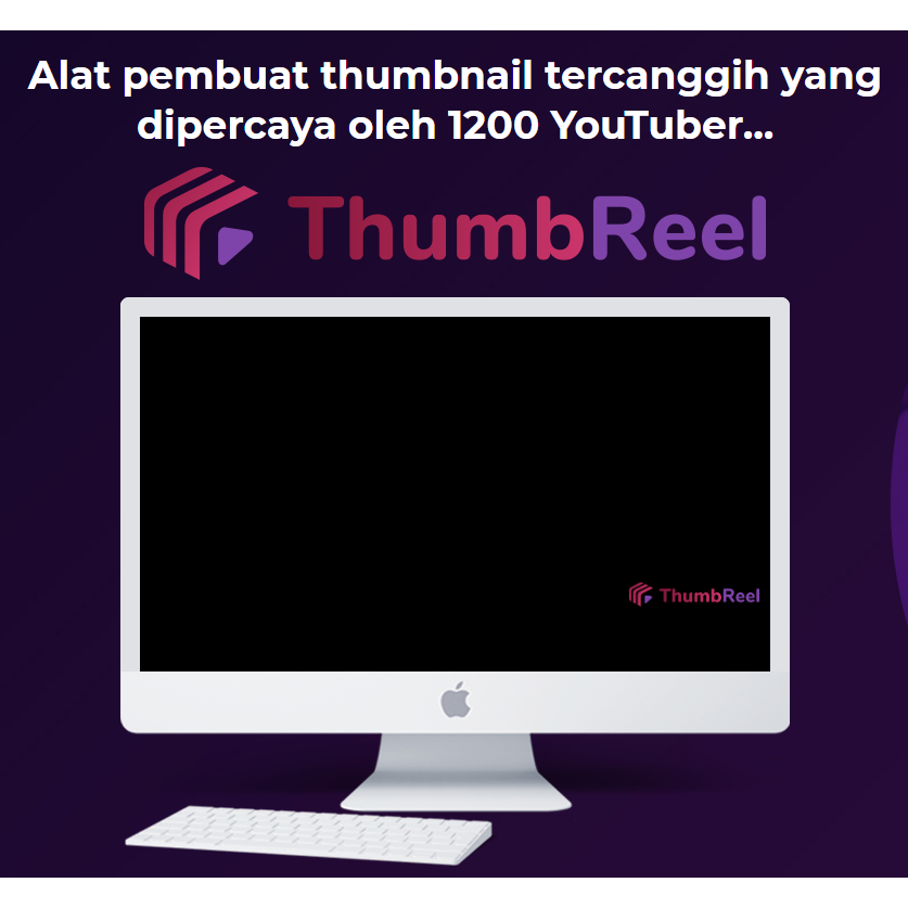 Jual ThumbReel {LIFETIME } Alat pembuat thumbnail tercanggih yang dipercaya oleh 1200 YouTuber ...