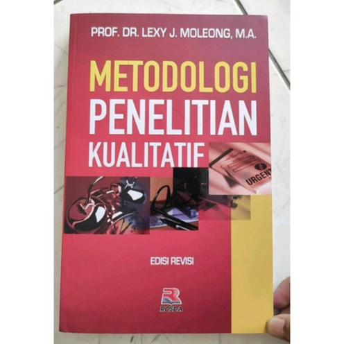 Jual BUKU METODOLOGI PENELITIAN KUALITATIF EDISI REVISI - PROF DR LEXY J MOLEONG [ORIGINAL ...