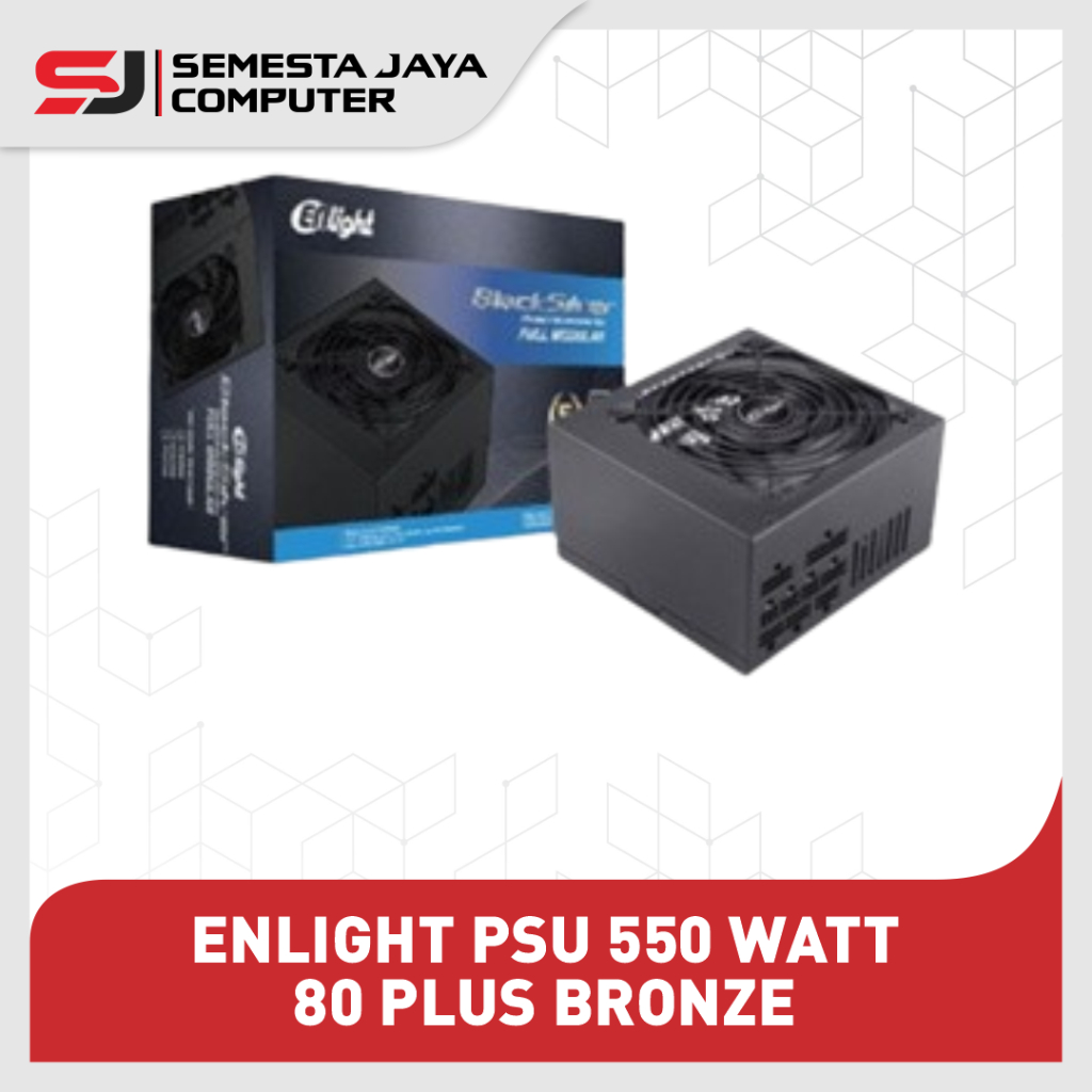 Jual ENLIGHT PSU 550 WATT 80 PLUS BRONZE SEMI MODULAR BLACK EDITION ...