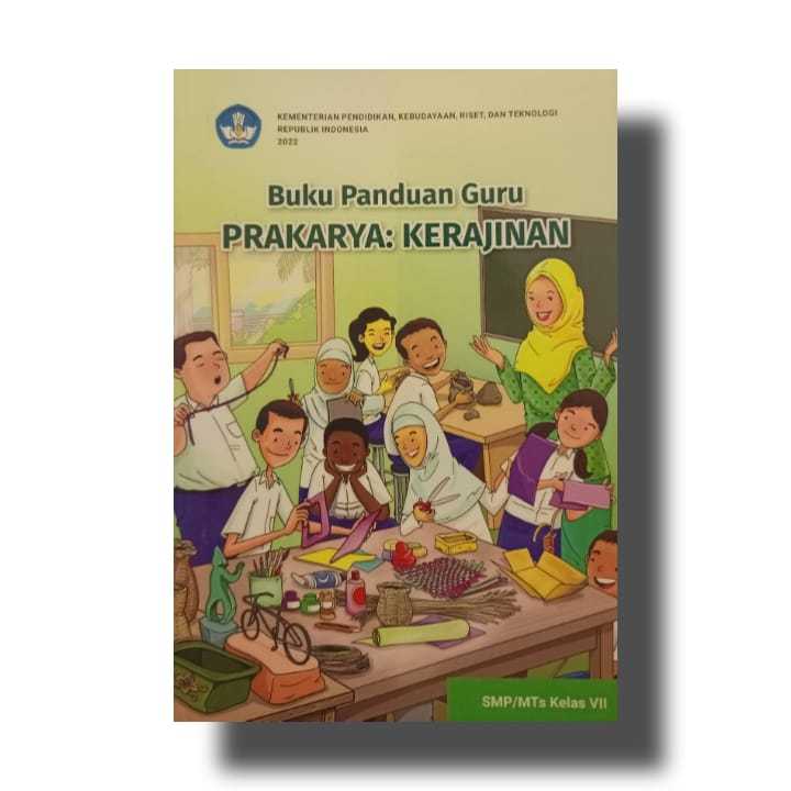 Jual Buku Panduan Guru Prakarya : Kerajinan Kelas 7 - Kurikulum Merdeka | Shopee Indonesia