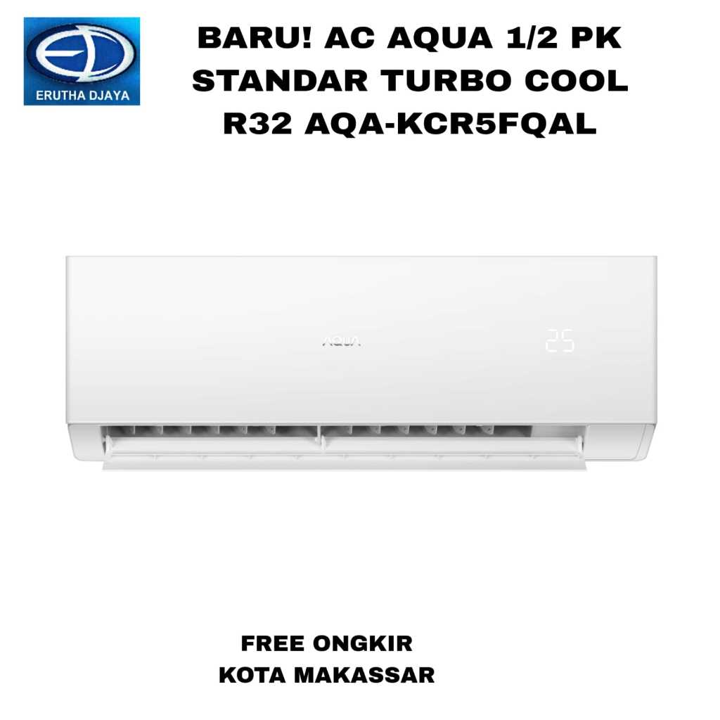 Jual AC AQUA 1/2 PK STANDAR TURBO COOL R32 AQAKCR5FQAL | Shopee Indonesia
