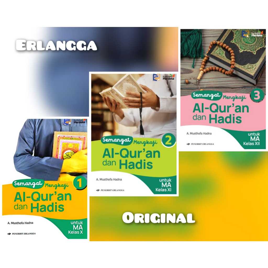 Jual Semangat Mengkaji AL-QUR'AN DAN HADIS untuk MA kelas 10,11,12 Merdeka Erlangga | Shopee ...