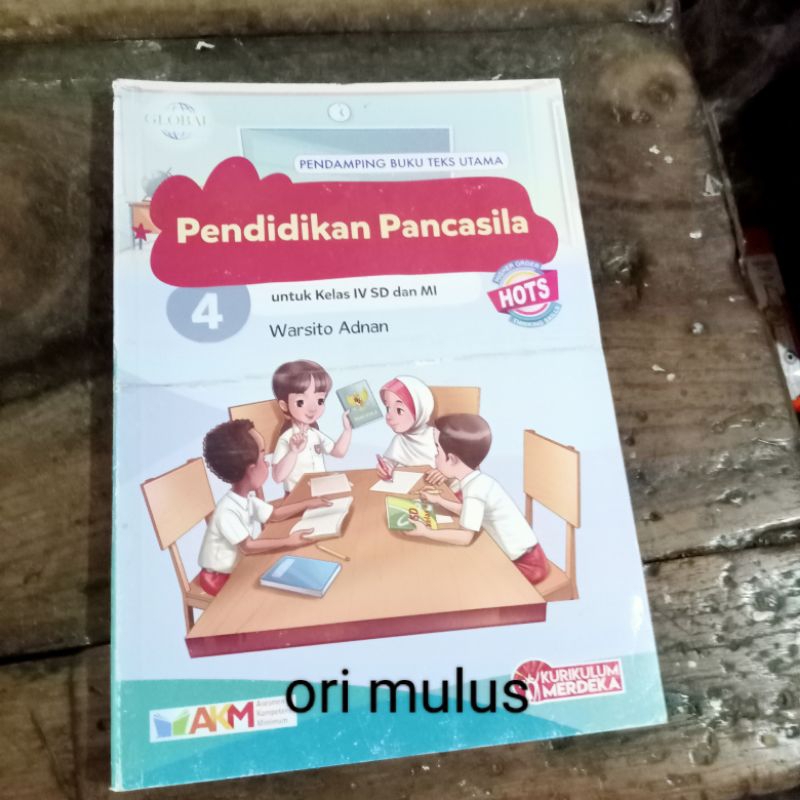 Jual Buku PENDAMPING BUKU TEKS UTAMA Pendidikan Pancasila Kurikulum MERDEKA untuk Kelas IV SD ...