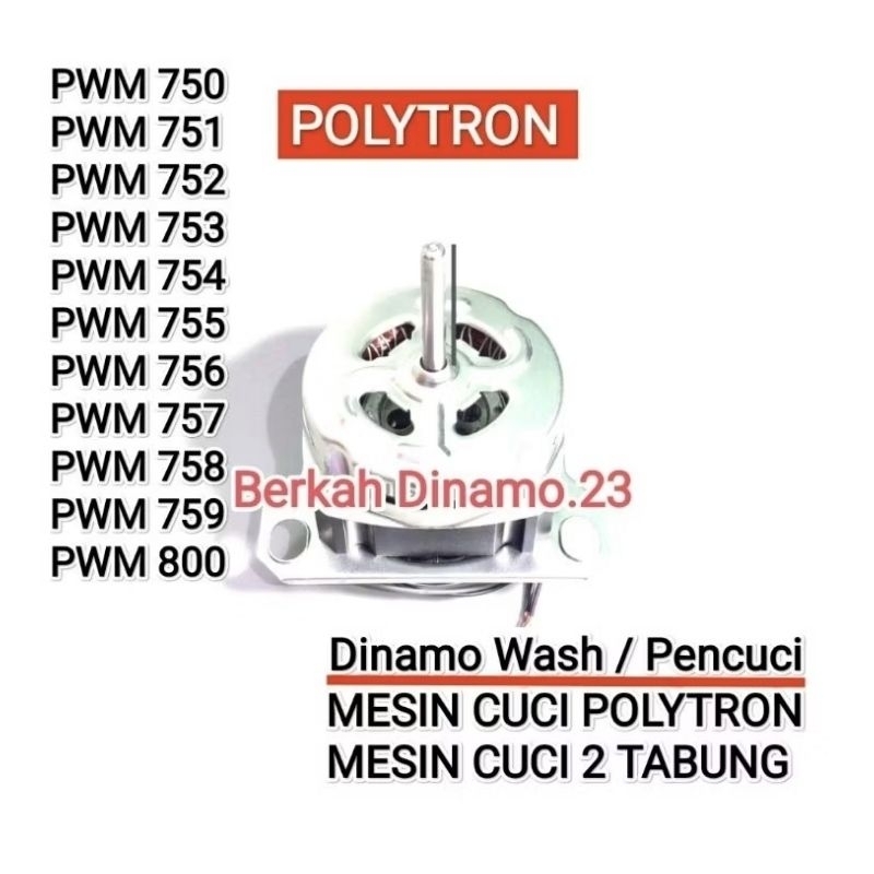 Jual Dinamo Wash Pencuci Mesin Cuci POLYTRON PWM 750 PWM 751 PWM 752 PWM 753 PWM 754 PWM 755 ...