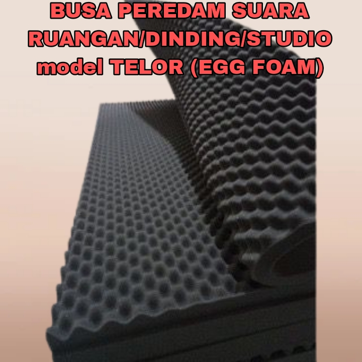 Jual BUSA PEREDAM SUARA RUANGAN/DINDING/STUDIO model TELOR (EGG FOAM ...