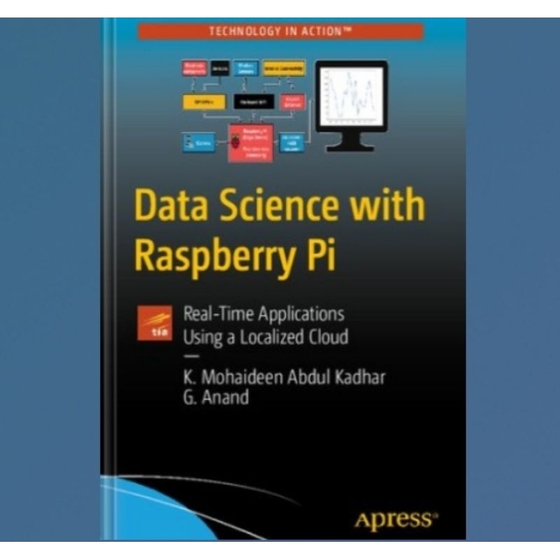 Jual Buku Data Science with Raspberry Pi: Real-Time Applications Using a Localized Cloud ...