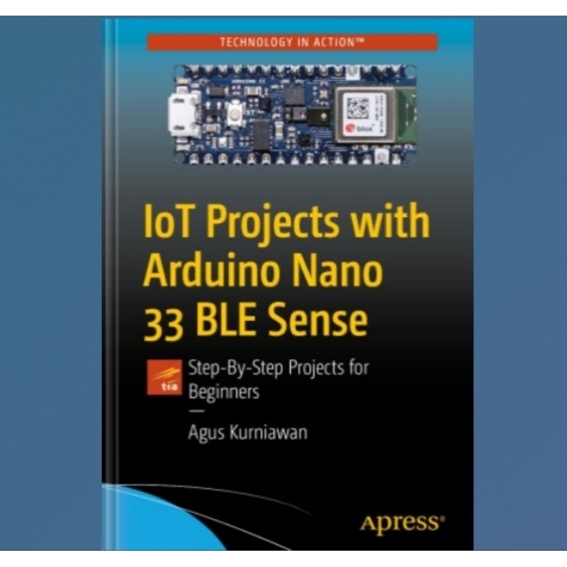 Jual Buku Iot Projects With Arduino Nano 33 Ble Sense 2021 Shopee Indonesia