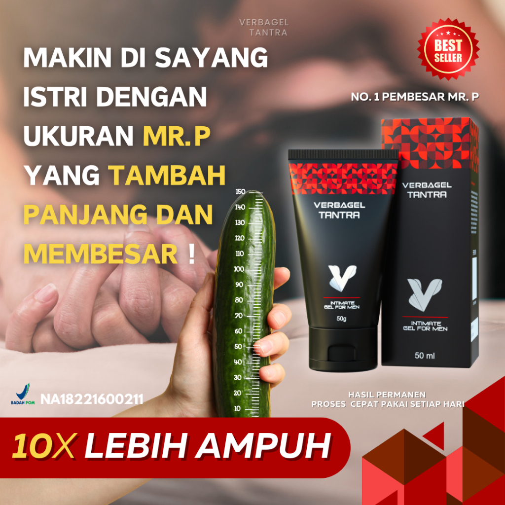 Jual Verbagel Tantra Original BPOM Pembesar kelamin laki laki pembesar penis100%ampuh Permanen ...