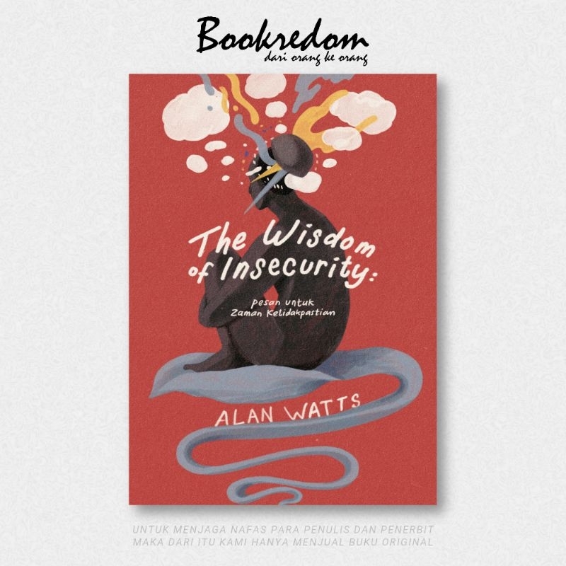 Jual THE WISDOM OF INSECURITY: PESAN UNTUK ZAMAN KETIDAKPASTIAN - ALAN ...