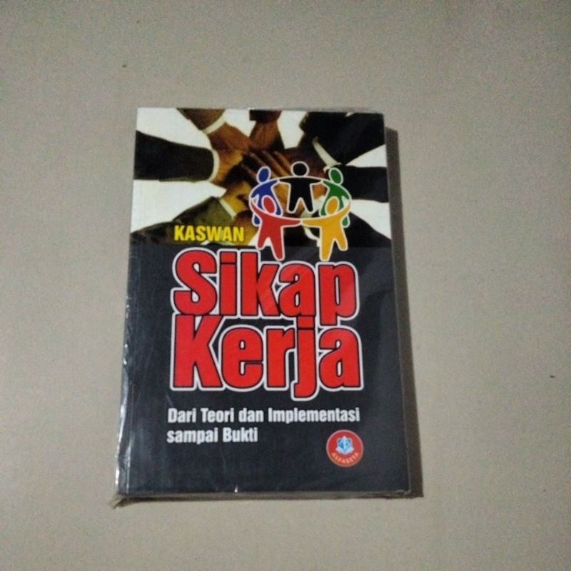 Jual KASWAN Buku sikap kerja dari teori dan implementasi sampai bukti ...